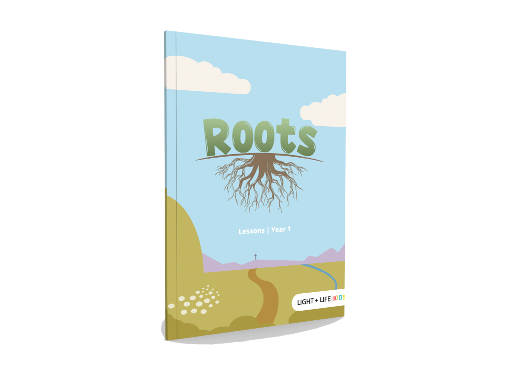 ROOTS - Knowing God - Curriculum for Children's Ministry • LIGHT + LIFE ...