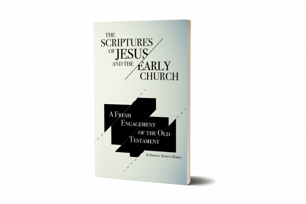 The Scriptures of Jesus and the Early Church • LIGHT + LIFE Bookstore